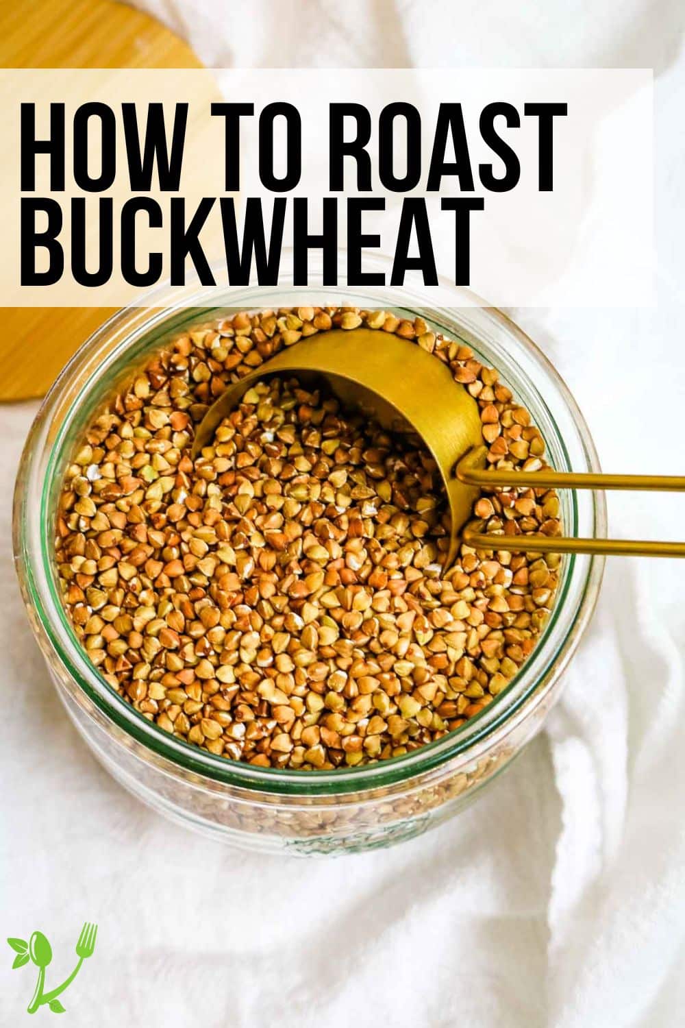 How to Roast Buckwheat in Oven - Prepare + Nourish