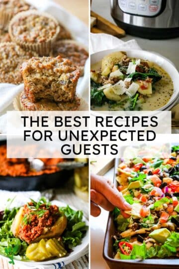 45 Best Recipes for Unexpected Guests - Quick and Easy! - Prepare + Nourish
