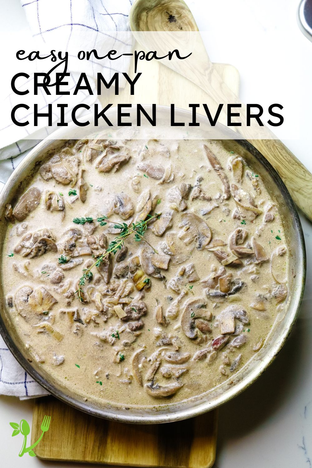 Easy Creamy Chicken Liver Recipe - Prepare + Nourish