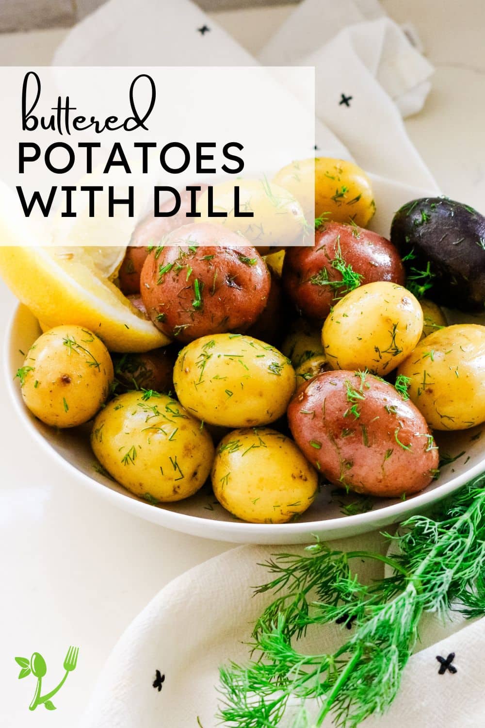 Buttered Potatoes with Dill - Prepare + Nourish