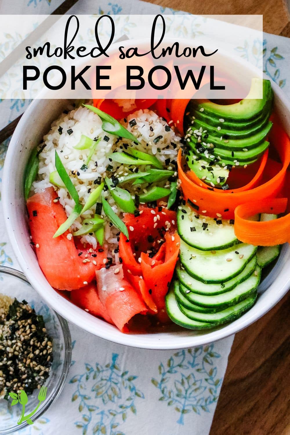 Smoked Salmon Poke Bowl - Prepare + Nourish