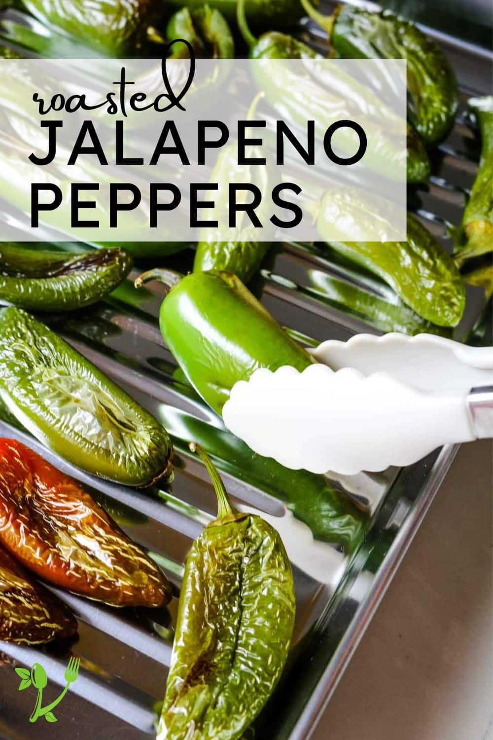 Roasted Jalapeño Peppers - Prepare + Nourish