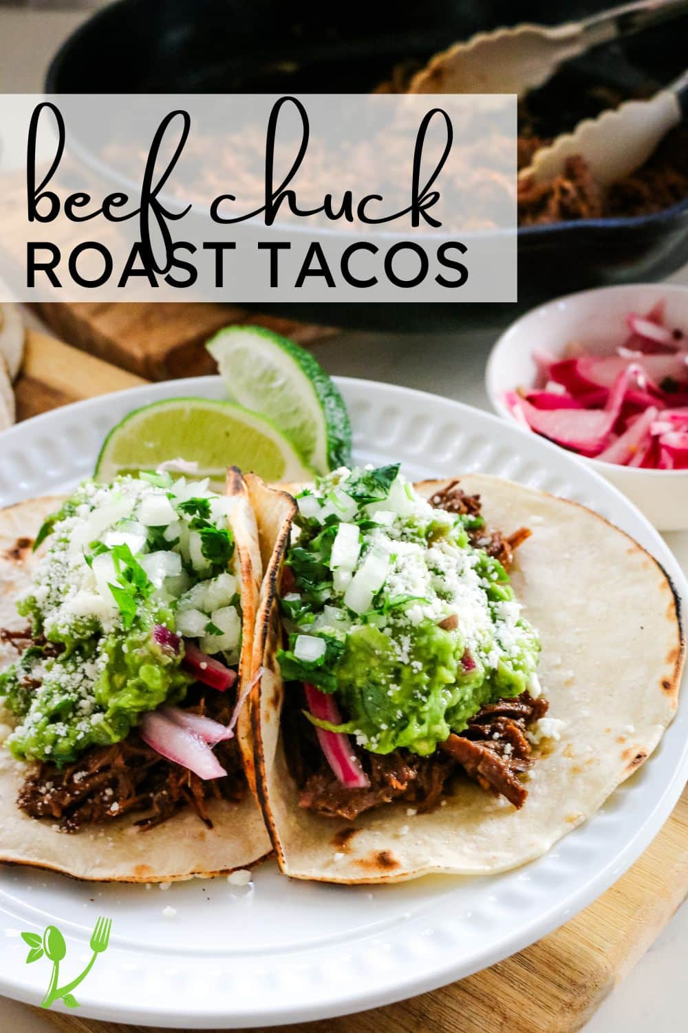 Beef Chuck Roast Tacos - Prepare + Nourish