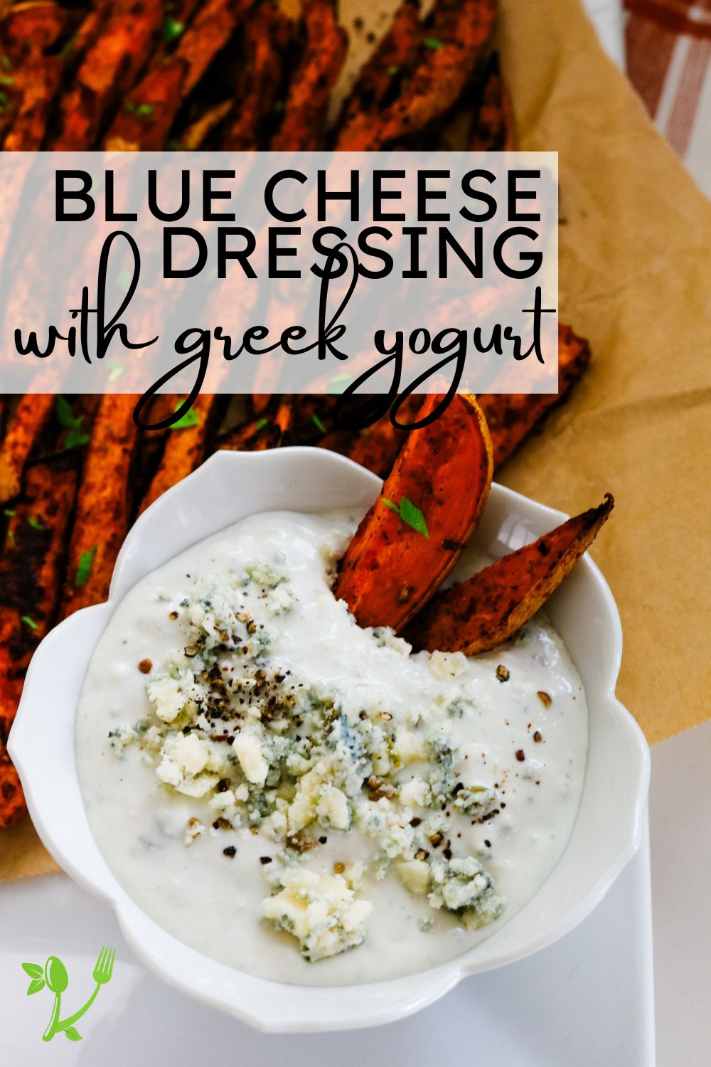 Greek Yogurt Blue Cheese Dressing - Prepare + Nourish