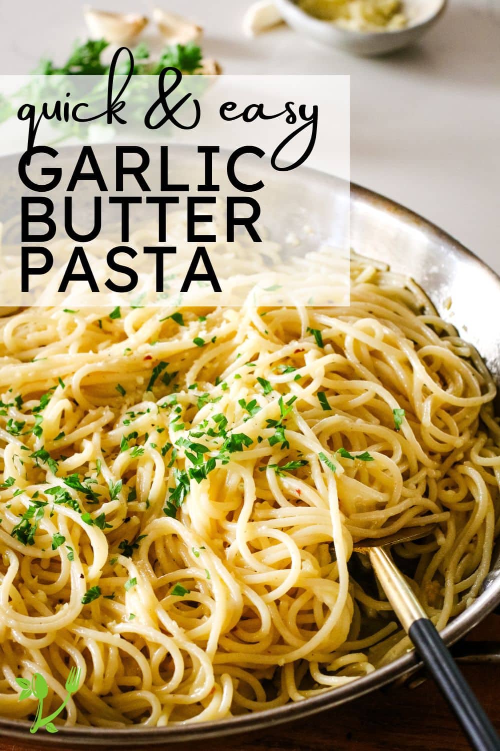 Garlic Butter Pasta - Prepare + Nourish